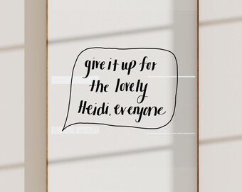 Kill Tony Inspired Heidi Quote: Hand-drawn Typography Print (digital ...