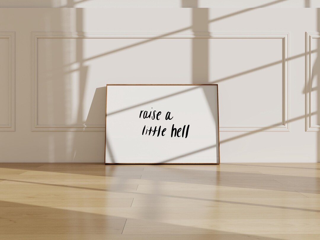 Raise a Little Hell Hand-drawn Typography Print (digital Download) - Etsy