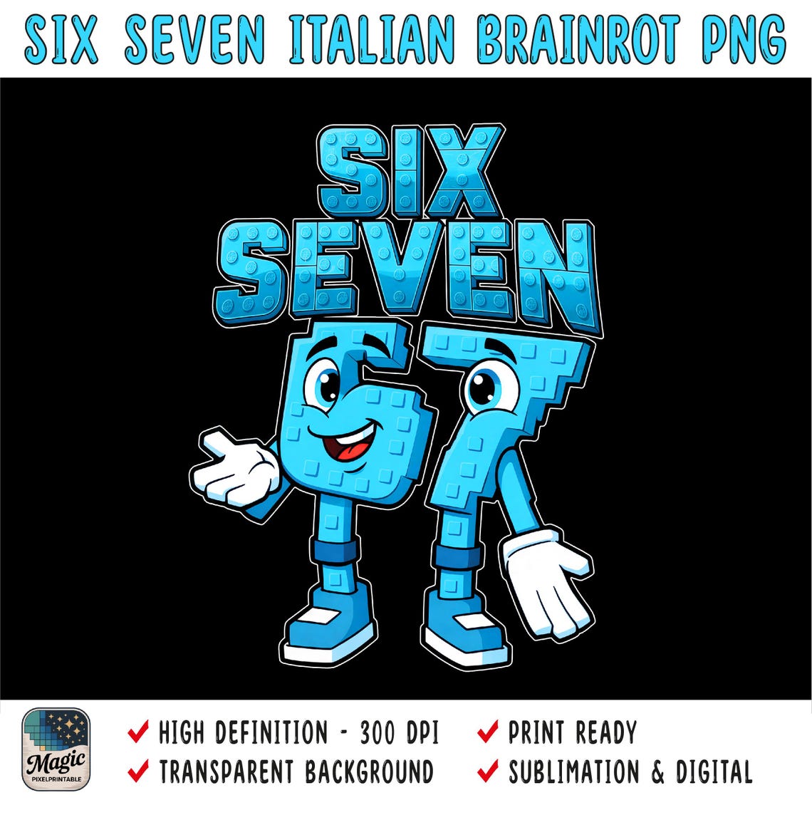 Steal a Brainrot Six Seven Italian Brainrot Kids Gaming Meme PNG ...