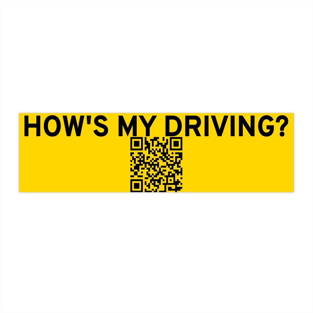 Hows My Driving? | QR Code Funny Bumper Sticker | 11"x3" Matte Vinyl - Etsy