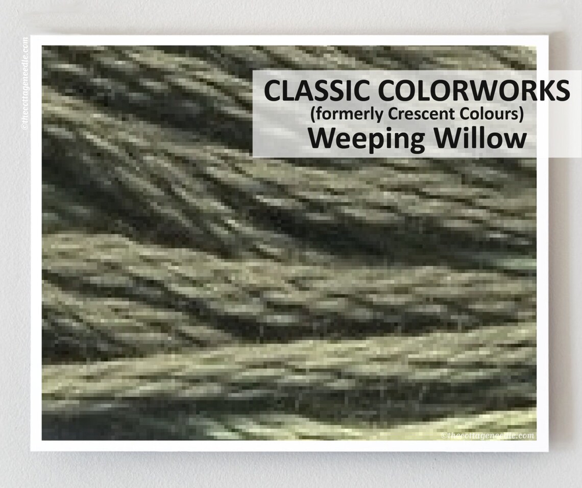 WEEPING WILLOW Classic Colorworks Hand-dyed Embroidery Floss Cross ...