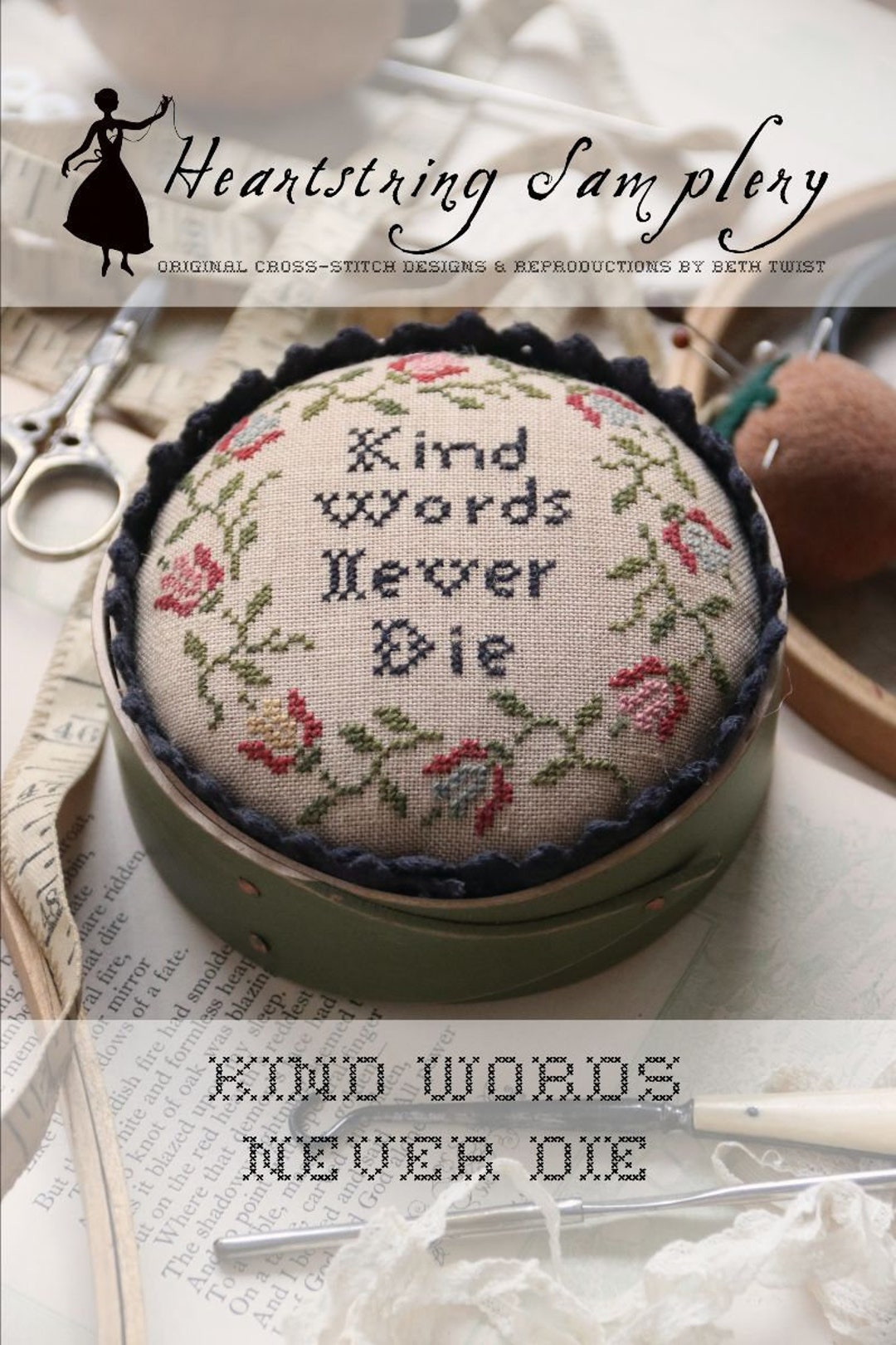 HEARTSTRING SAMPLERY Kind Words Never Die Counted Cross Stitch Patterns ...