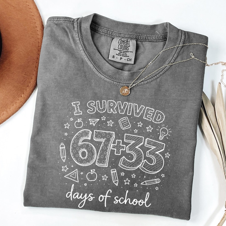 I Survived 6 7 + 3 3 Days of School Shirt | 100th Day of School Shirt ...