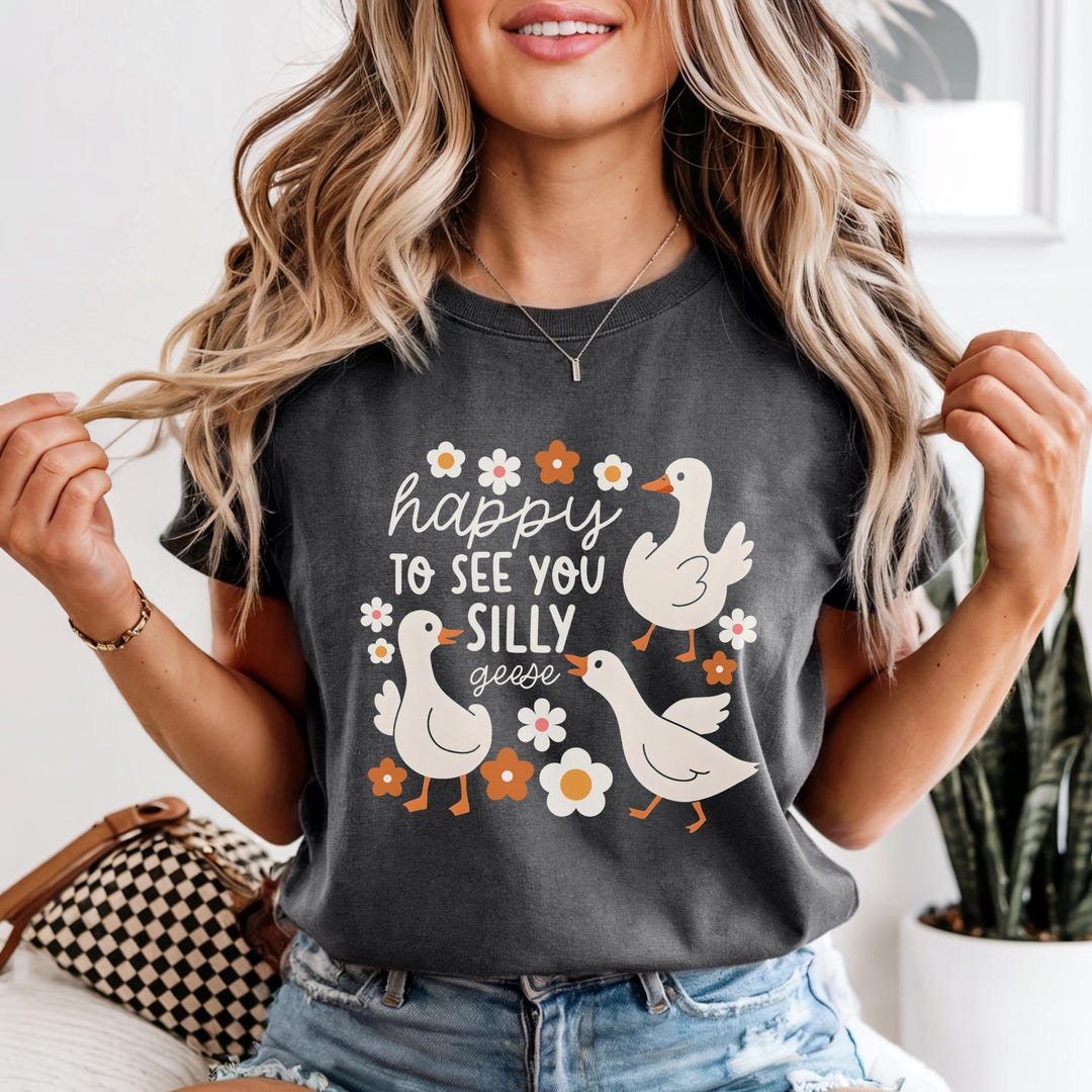 Silly Geese Teacher Shirt, Happy to See You Shirt, Funny Teacher ...