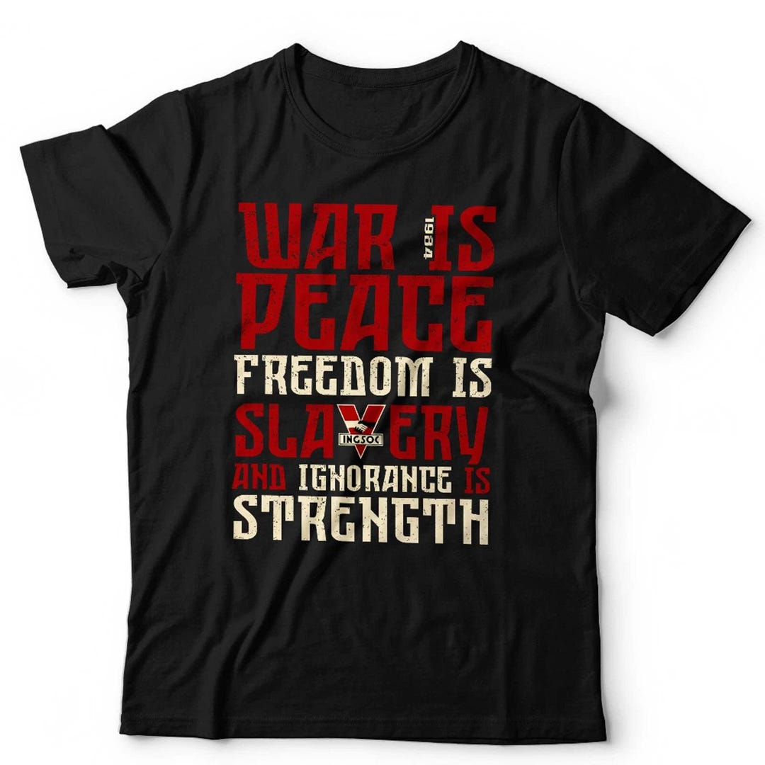 George Orwell 1984 T Shirt War is Peace Unisex Big Brother INGSOC Retro ...