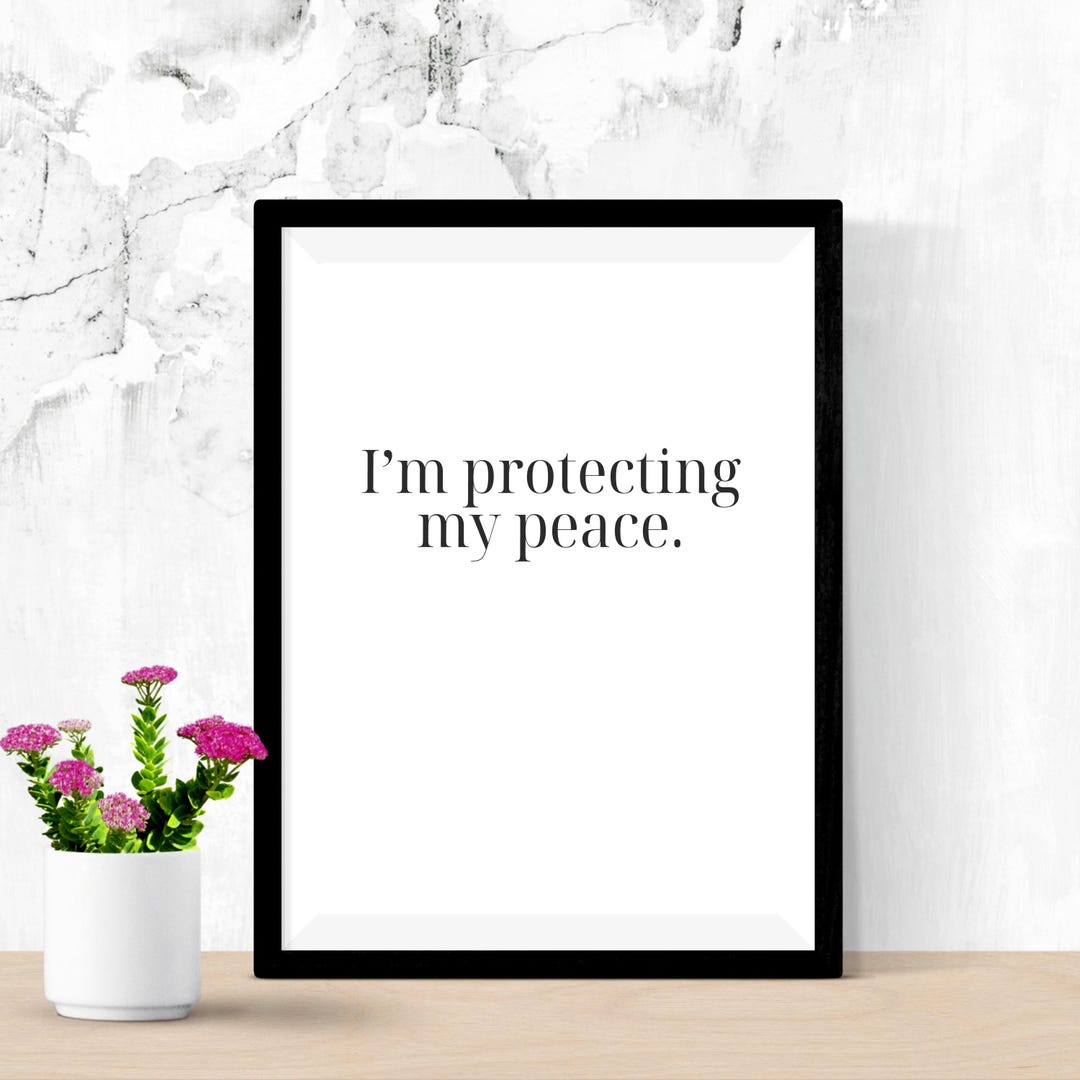 I’m Protecting My Peace Printable Wall Art, Minimal Quote Poster, Self ...
