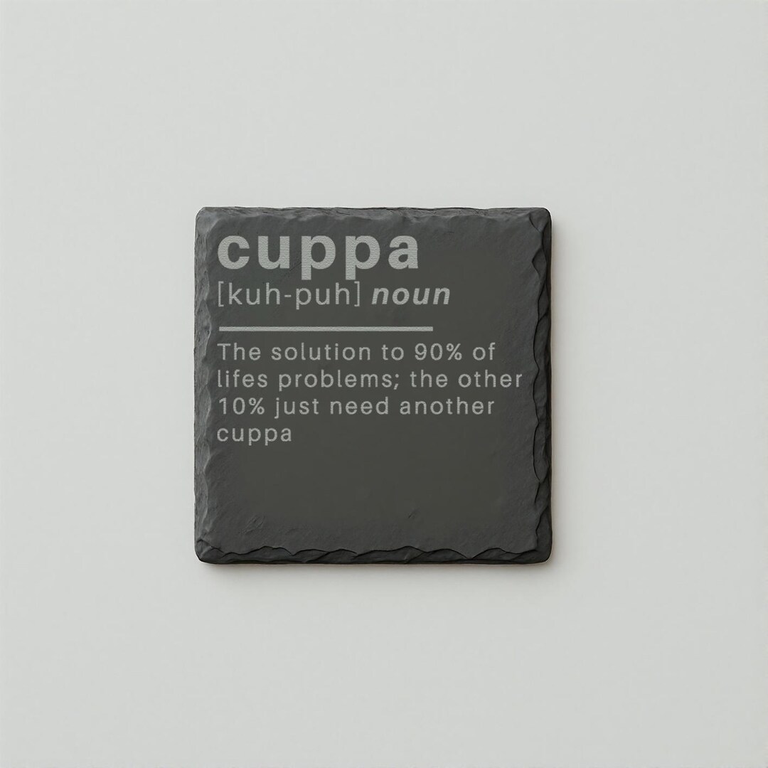 Cuppa Definition - Laser Etched Slate Coaster - Coaster for Tea Lovers ...