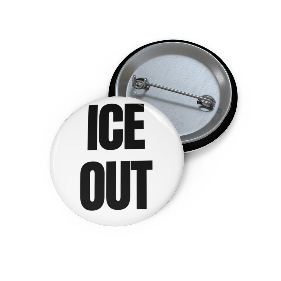 ICE OUT Pin Button – Glossy Protest – Anti‑ice Activist Badge for ...
