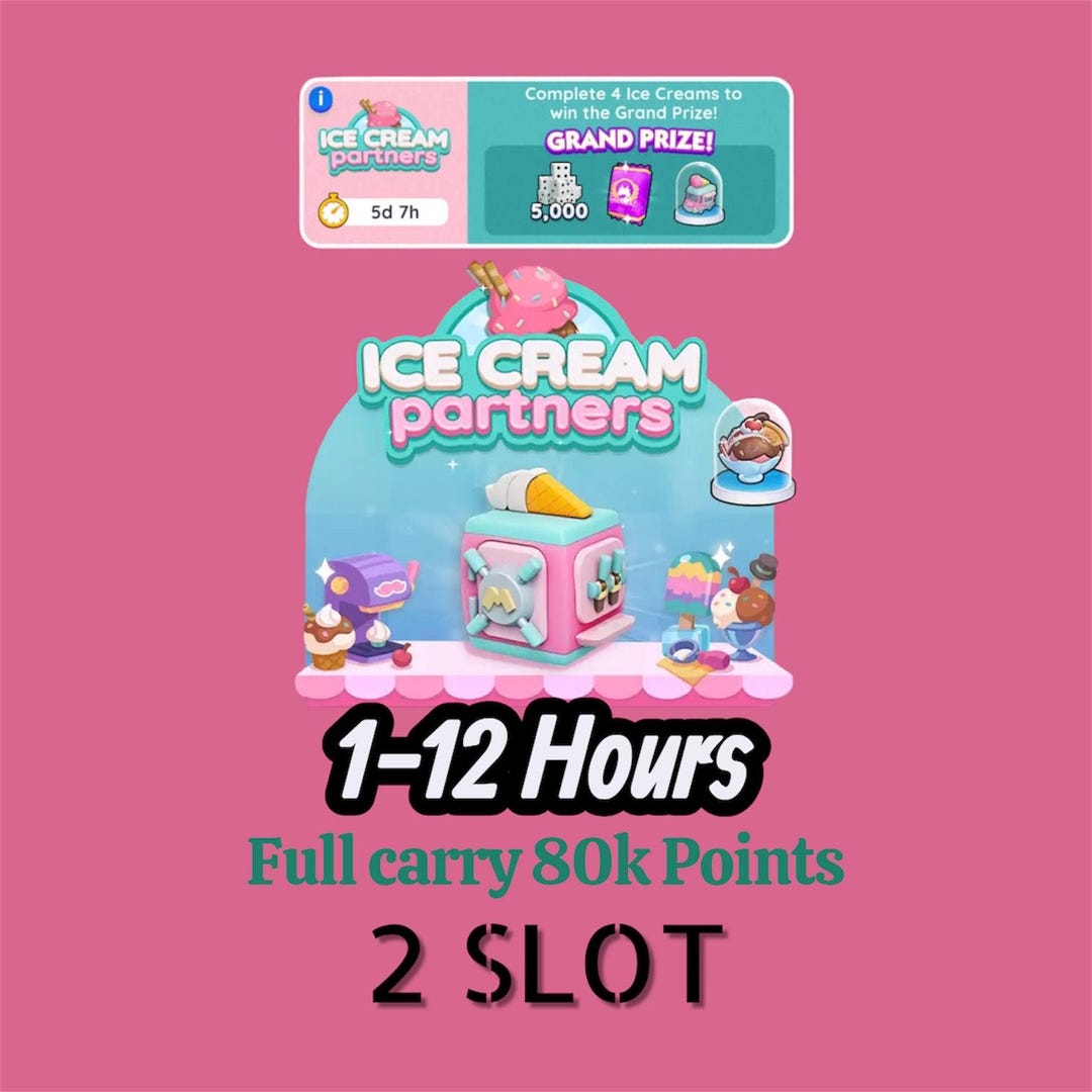 ICE CREAM PARTNERS - 2 Slot - Monopoly Go Partners - Full Carry 80k ...