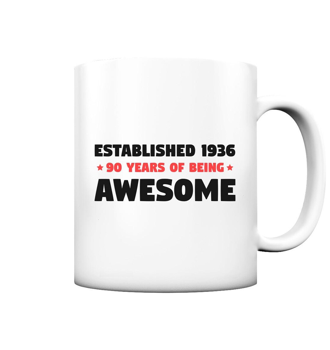 Established 1936 90 Years of Being Awesome - 90th Anniversary Mug ...