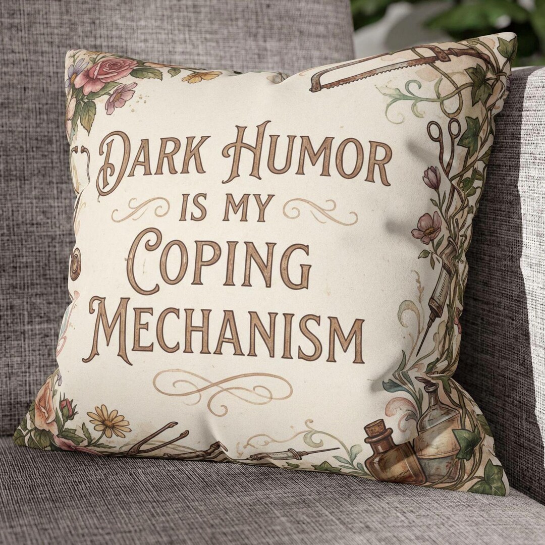 Dark Humor is My Coping Mechanism Pillow Cover ~ Snarky Quote Faux ...
