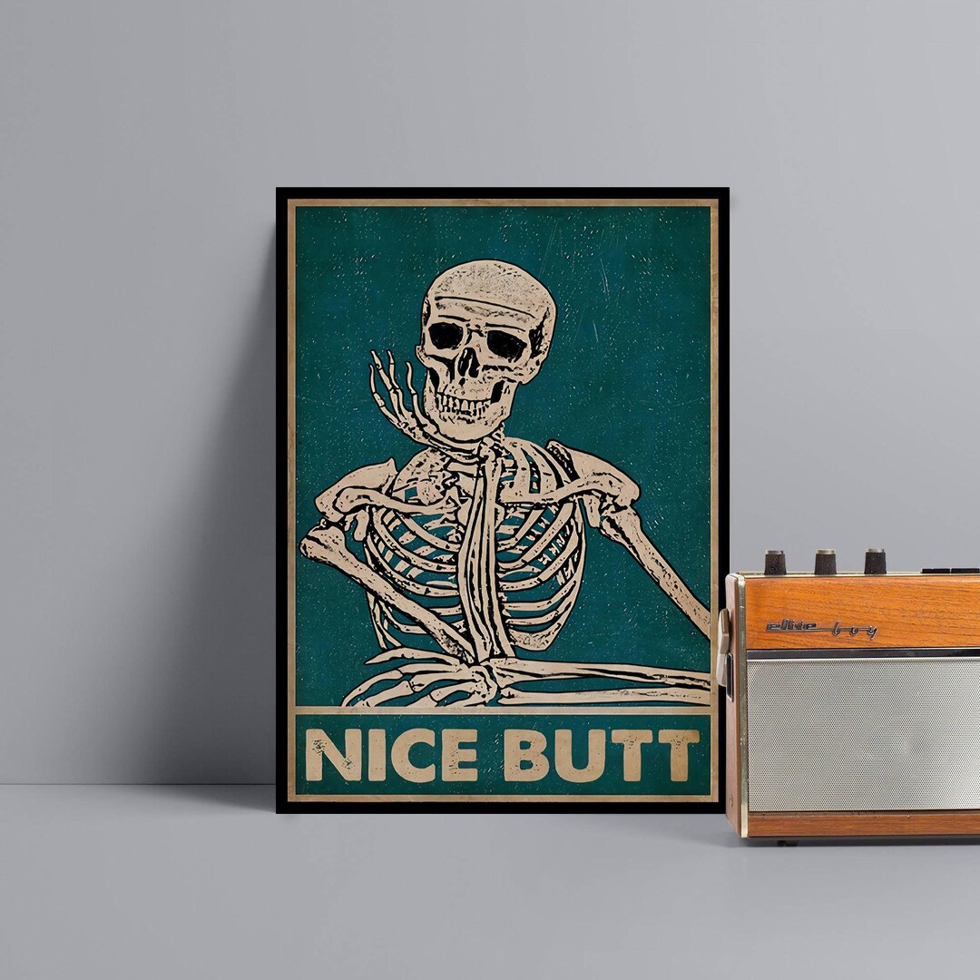 Nice Butt Skeleton Poster, Funny Bathroom Wall Art, Humorous Quote ...