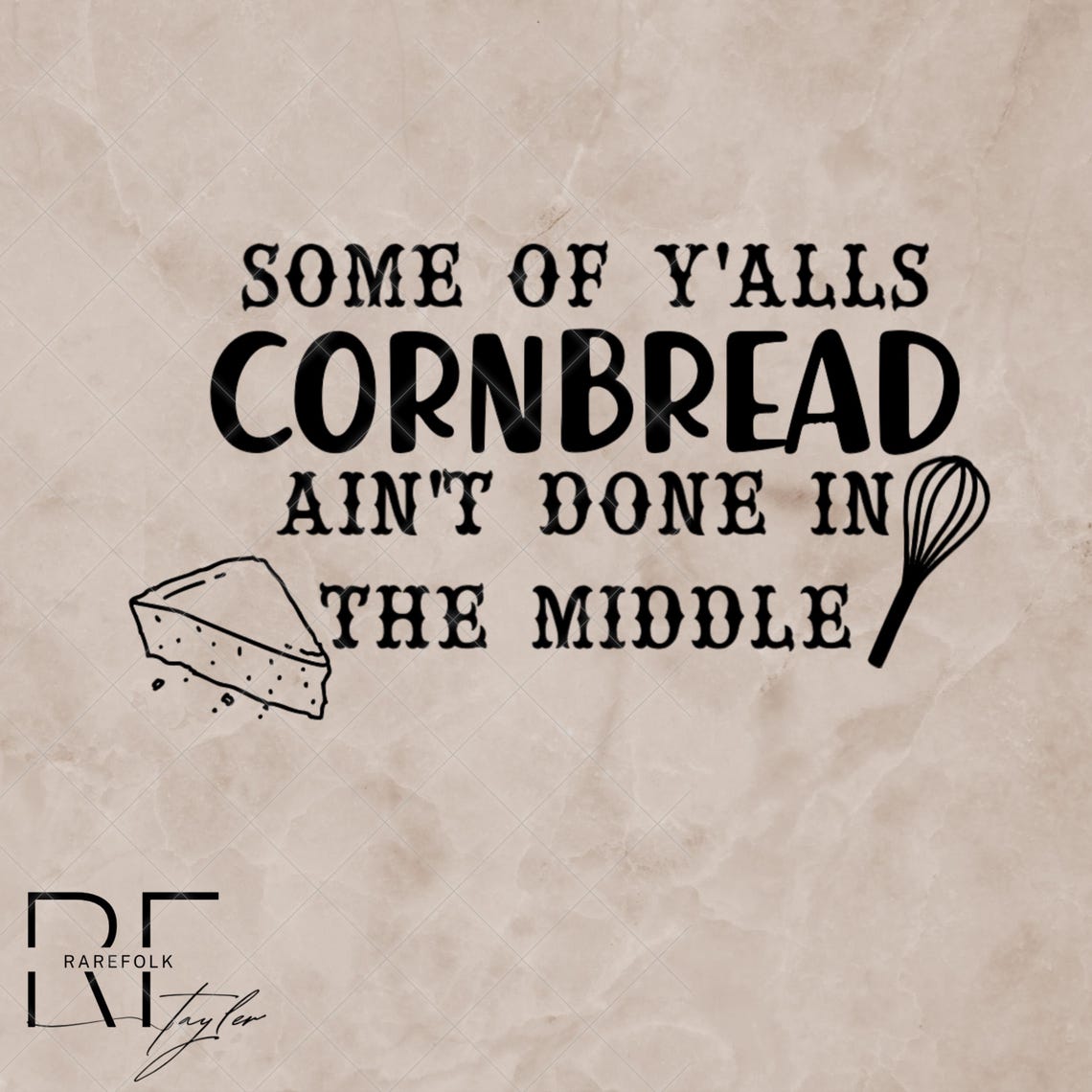 Cornbread Ain't Done in the Middle SVG, PNG Cut File. Sarcasm Humor - Etsy