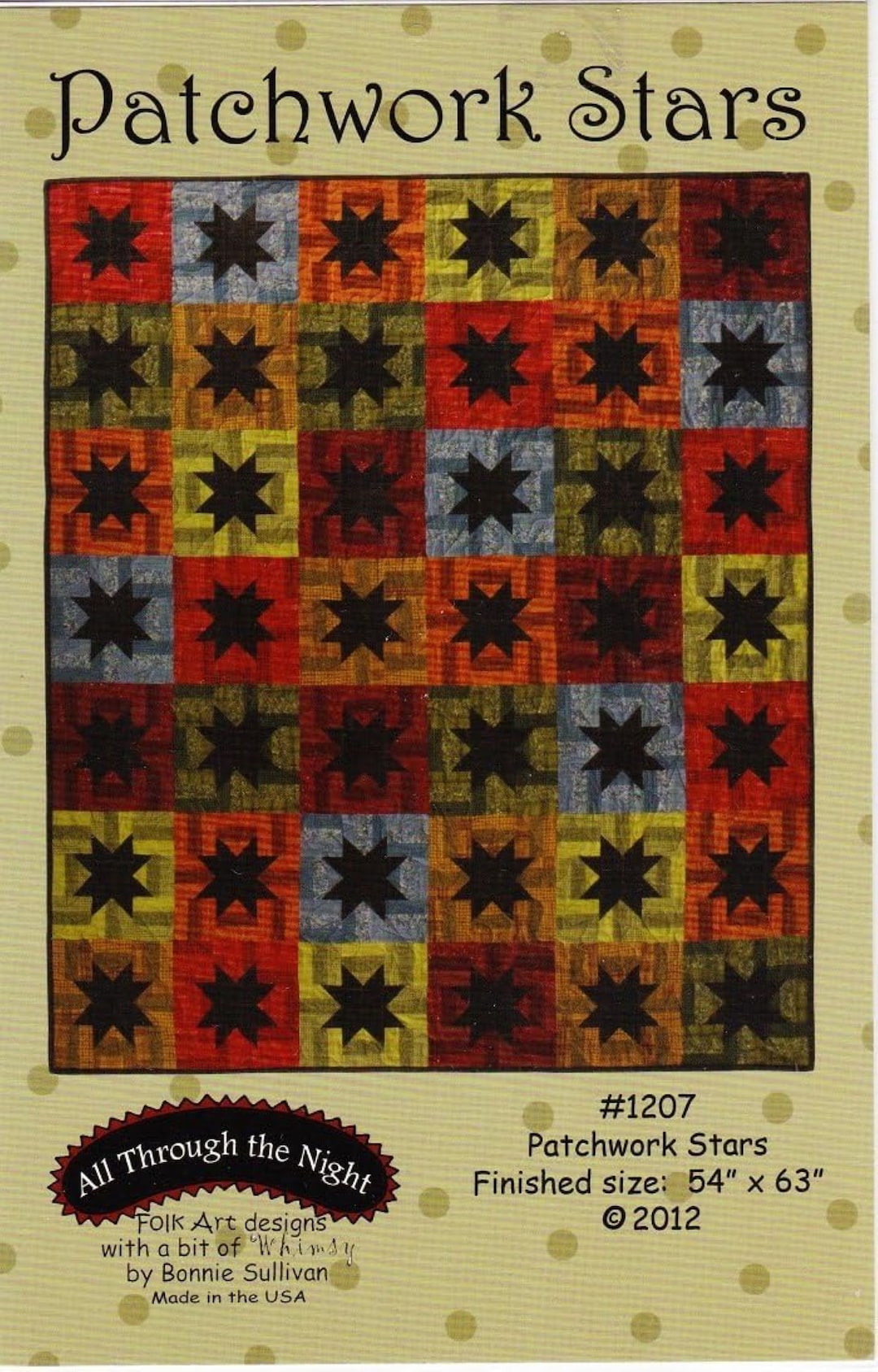 Patchwork Stars Quilt Pattern by Bonnie Sullivan From All Through the ...