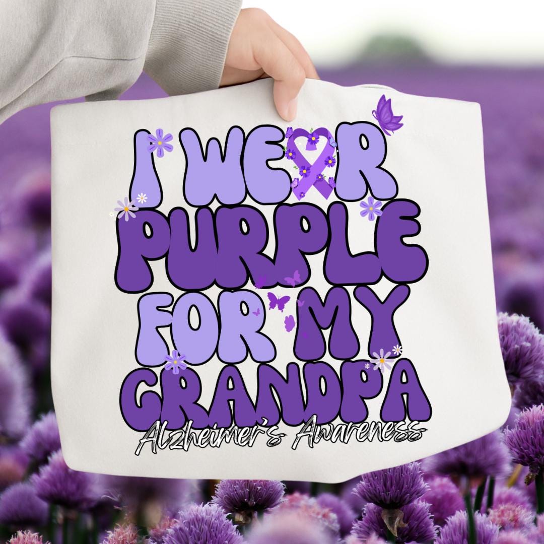 I Wear Purple for My Grandpa PNG, Alzheimer’s Awareness Sublimation ...