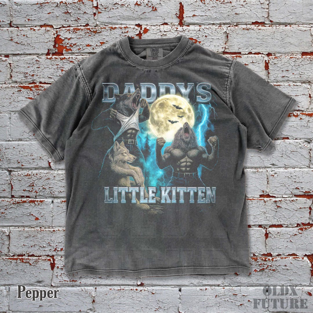Daddys Little Kitten Distressed Oversize Shirt, Cringe Werewolf Meme ...