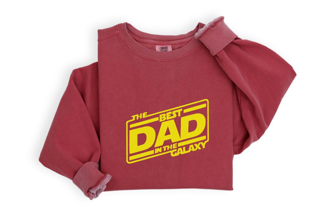 The Best Dad in the Galaxy Embroidered Shirt, Comfort & Gildan Colors ...