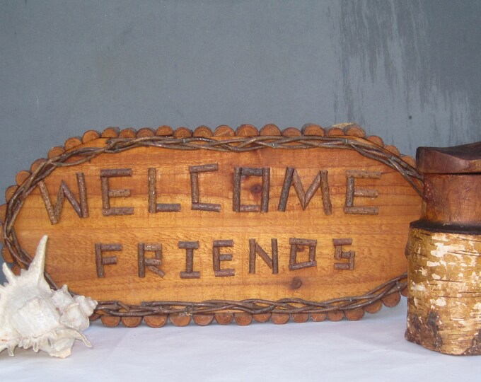 Adirondack Style Twig Sign Welcome Friends - Etsy