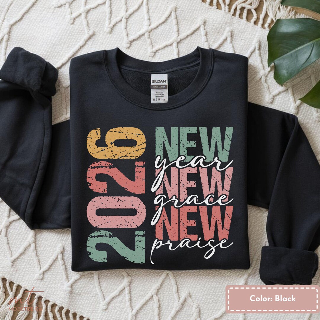 New Year 2026 Grace Praise Sweatshirt, Christian Sweater - Etsy UK