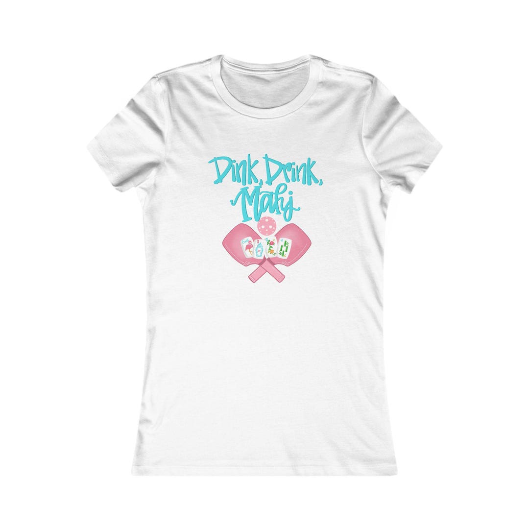 Dink Drink Mahjong Pickleball Graphic Tee: Women's Summer Style - Etsy