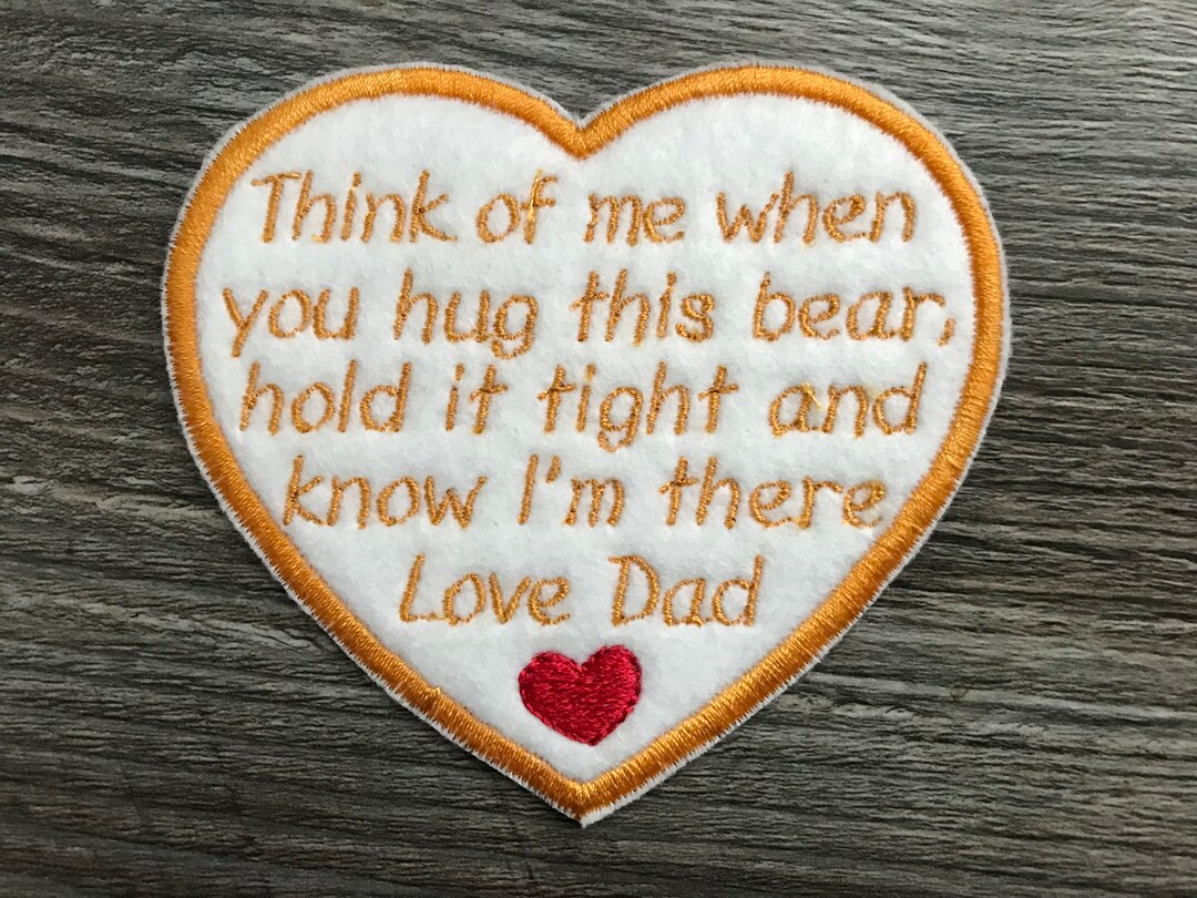 Personalised Heart Shaped Memory Embroidery Patch for a Memory Bear. Think of Me When You Hug ...