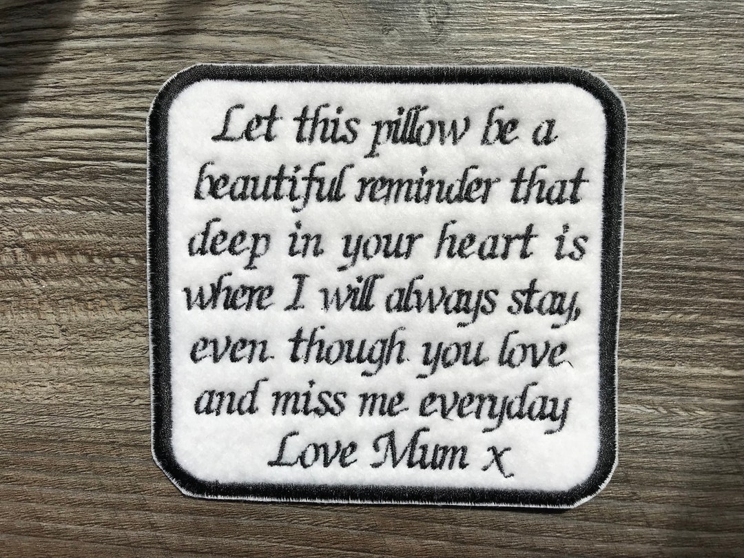 Personalised Memory Embroidery Patch for a Memory Pillow Let This ...