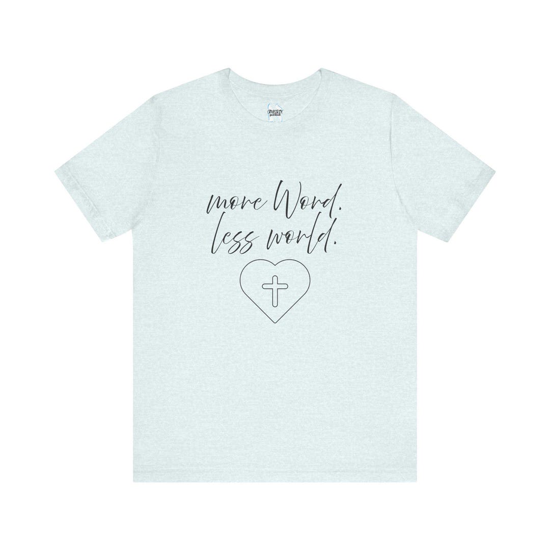 More Word Less World T-shirt | Christian Heart Cross Tee - Etsy