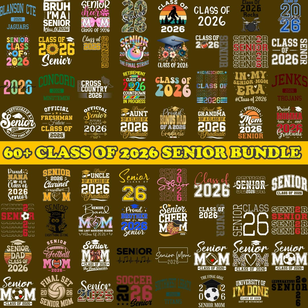 60+ Class of Senior 2026 PNG Bundle: Graduation Class of 2026 Designs ...