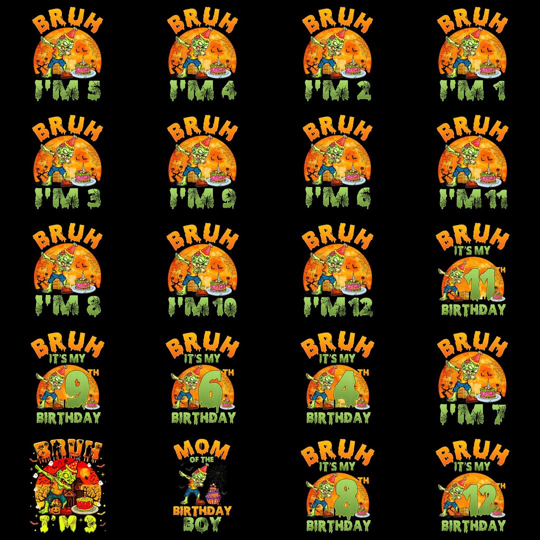 Zombie Birthday PNG, Bruh I’m Old Boy Halloween Humor Clipart, Slay ...