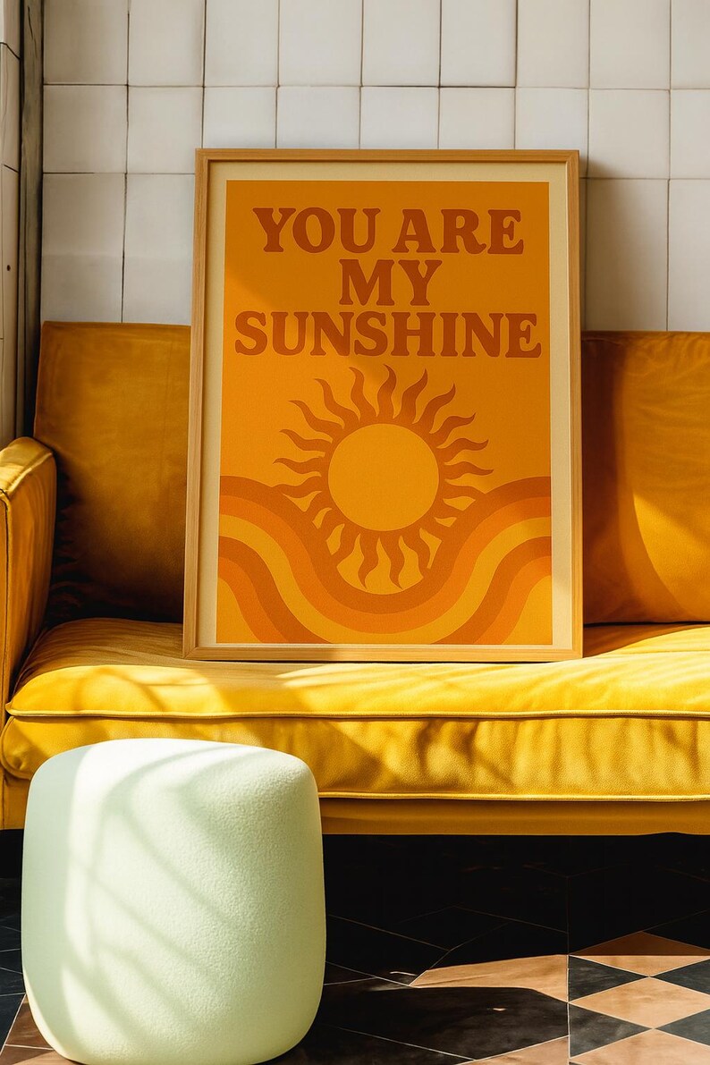 You Are My Sunshine Poster -70s, Retro Wall Art, Inspirational Quote ...