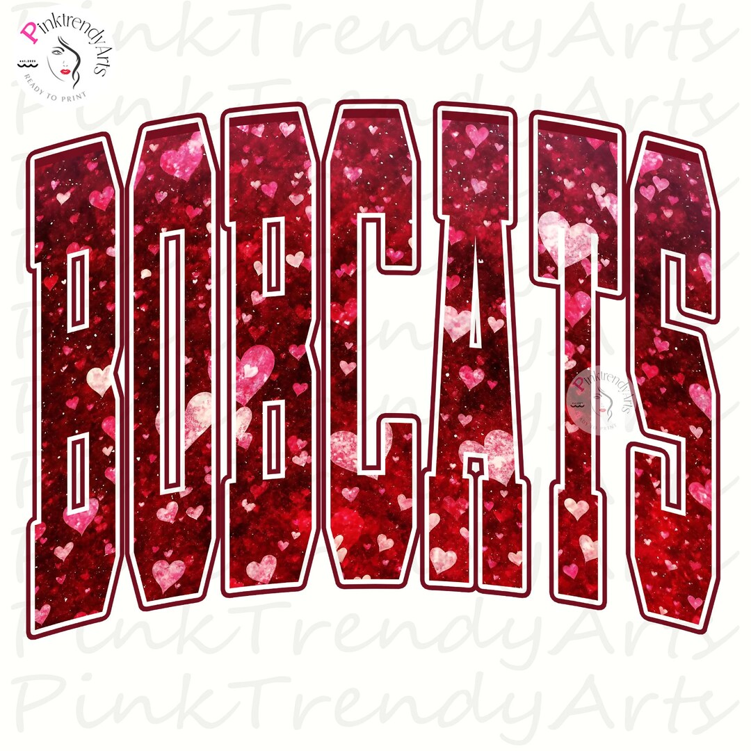 Bobcats PNG, Glitter Hearts Mascot Shirt Design, Varsity Letters ...