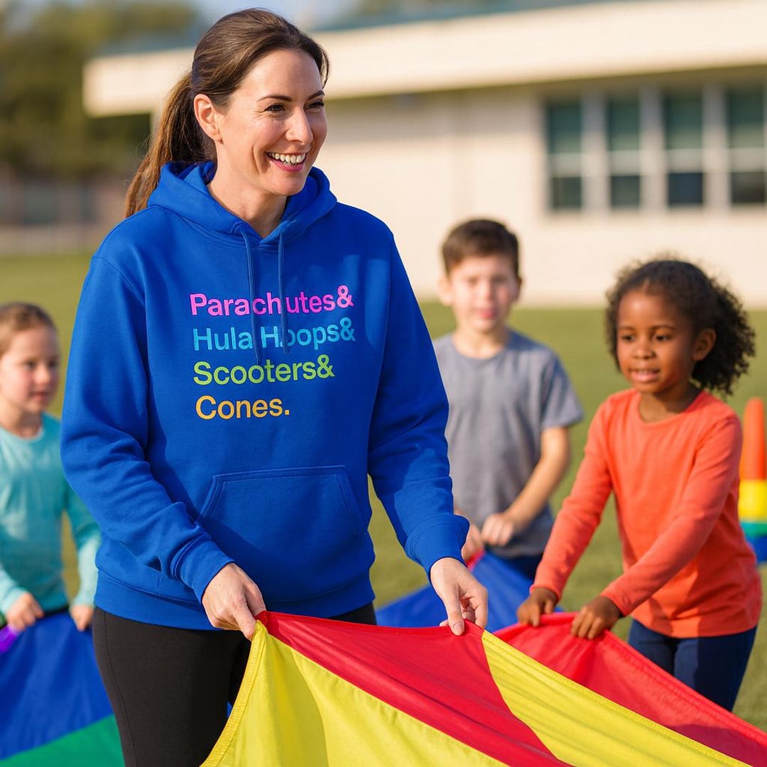 Elementary PE Teacher Hoodie: Parachutes, Hula Hoops, Scooters, Cones ...