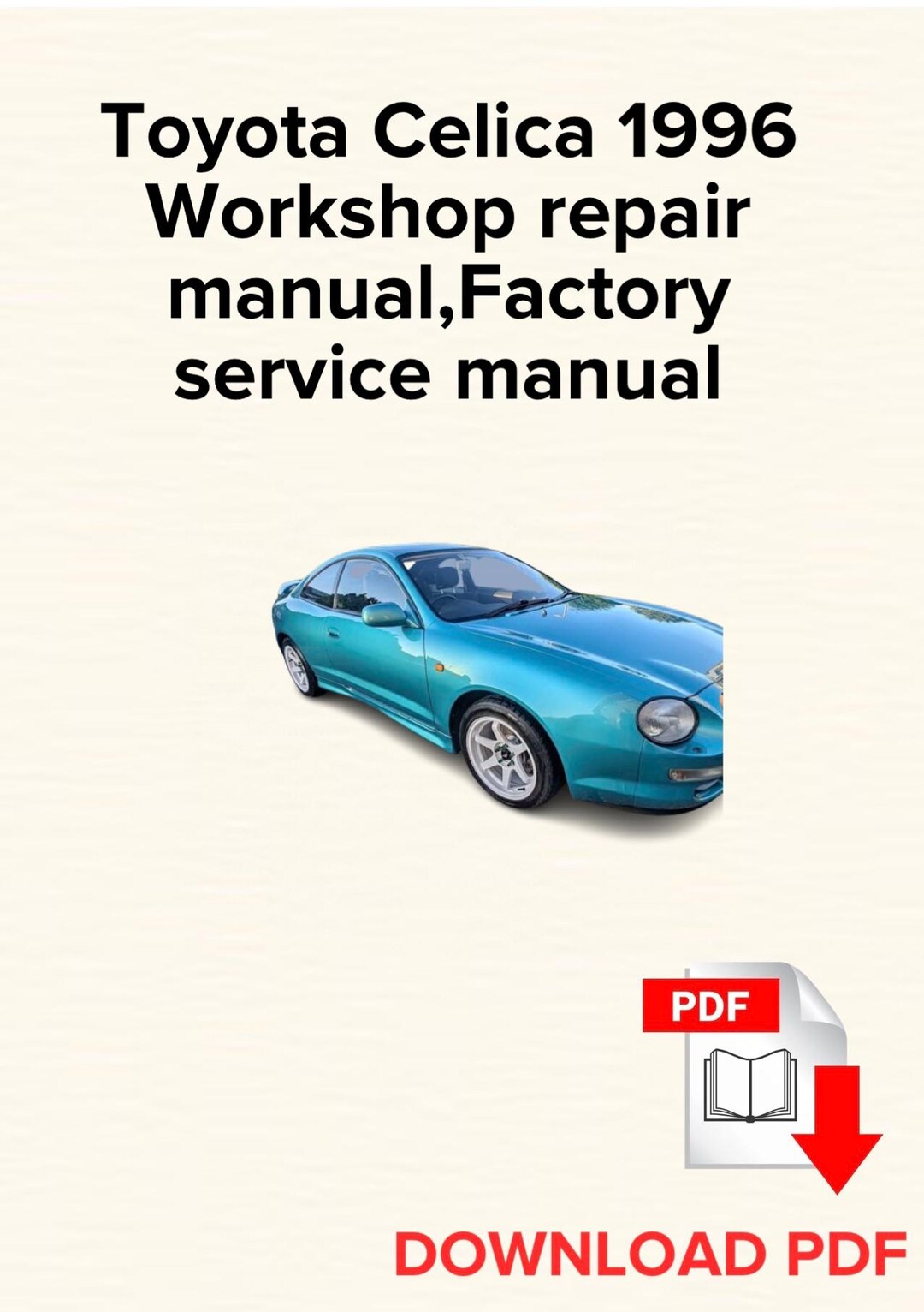 Toyota Celica 1996 Workshop Repair Manual, Maintenance, Guide Service ...