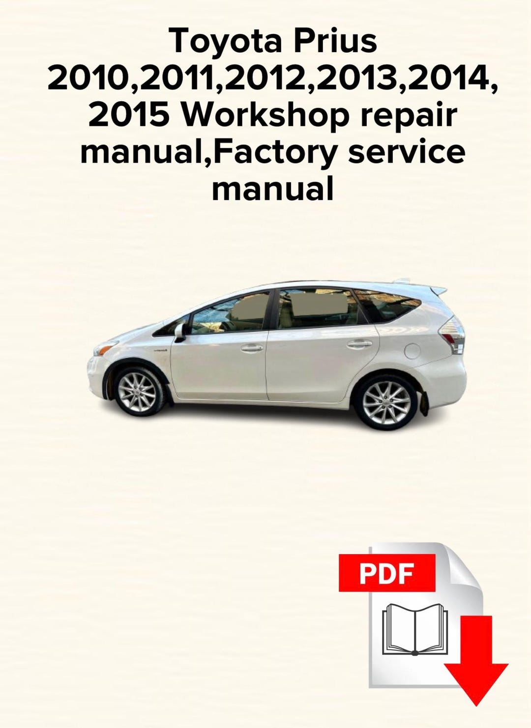 Toyota Prius 2010-2015 Workshop Repair Manual (PDF) - Etsy
