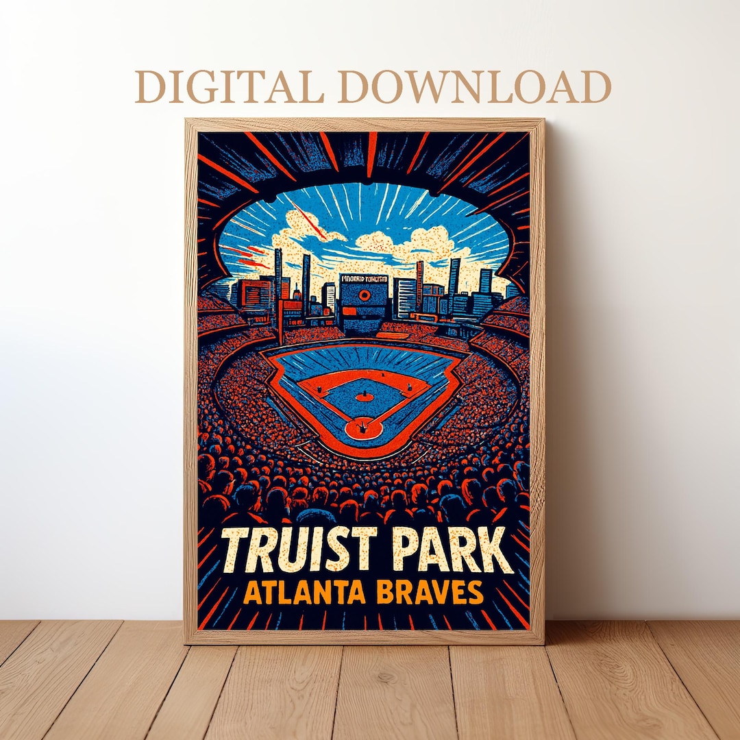 Truist Park Atlanta Braves: Baseball Stadium Poster Digital Download ...