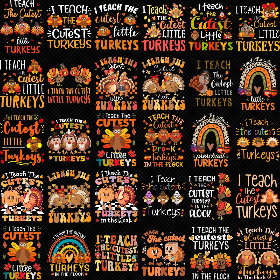 I Teach the Cutest Little Turkeys Clipart Bundle - Thanksgiving PNG ...