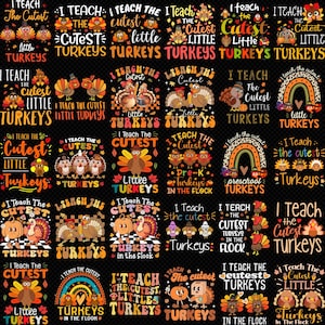 I Teach the Cutest Little Turkeys Clipart Bundle - Thanksgiving PNG ...