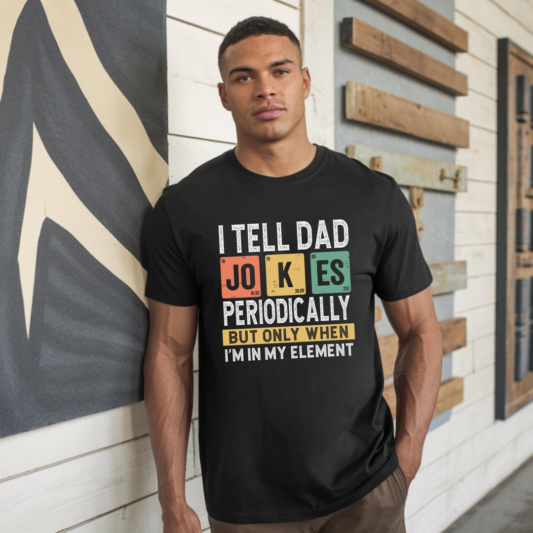 Funny Dad Jokes Shirt, Chemistry Science Humor Gift - Etsy