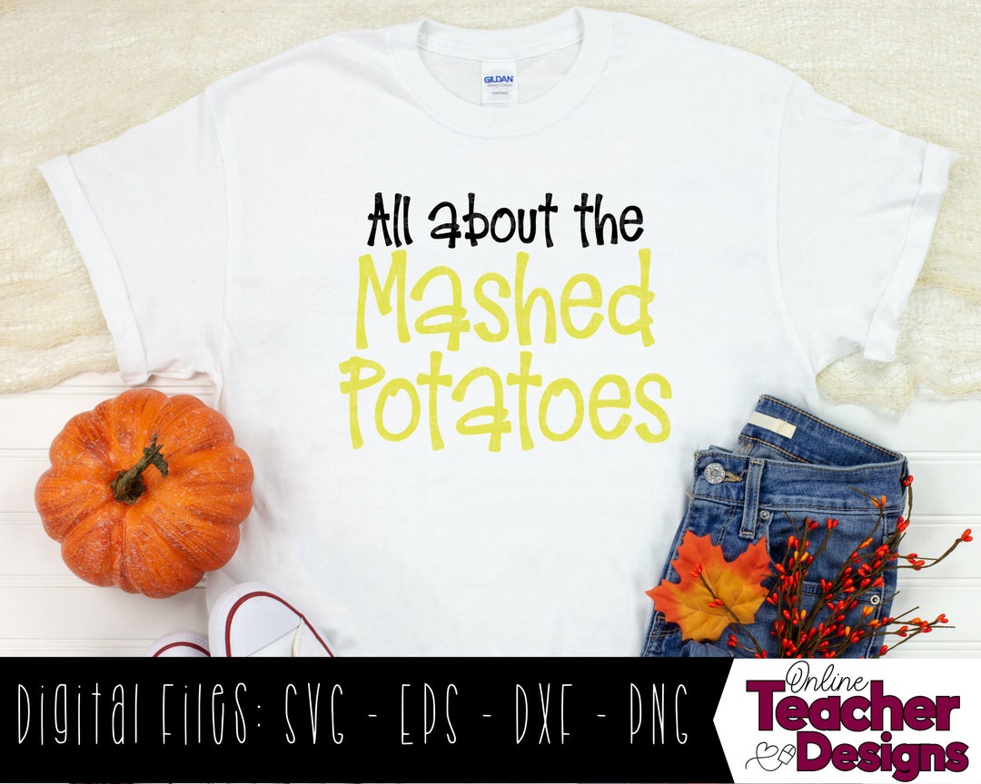Mashed Potatoes SVG, Thanksgiving SVG, Thanksgiving Cut File ...