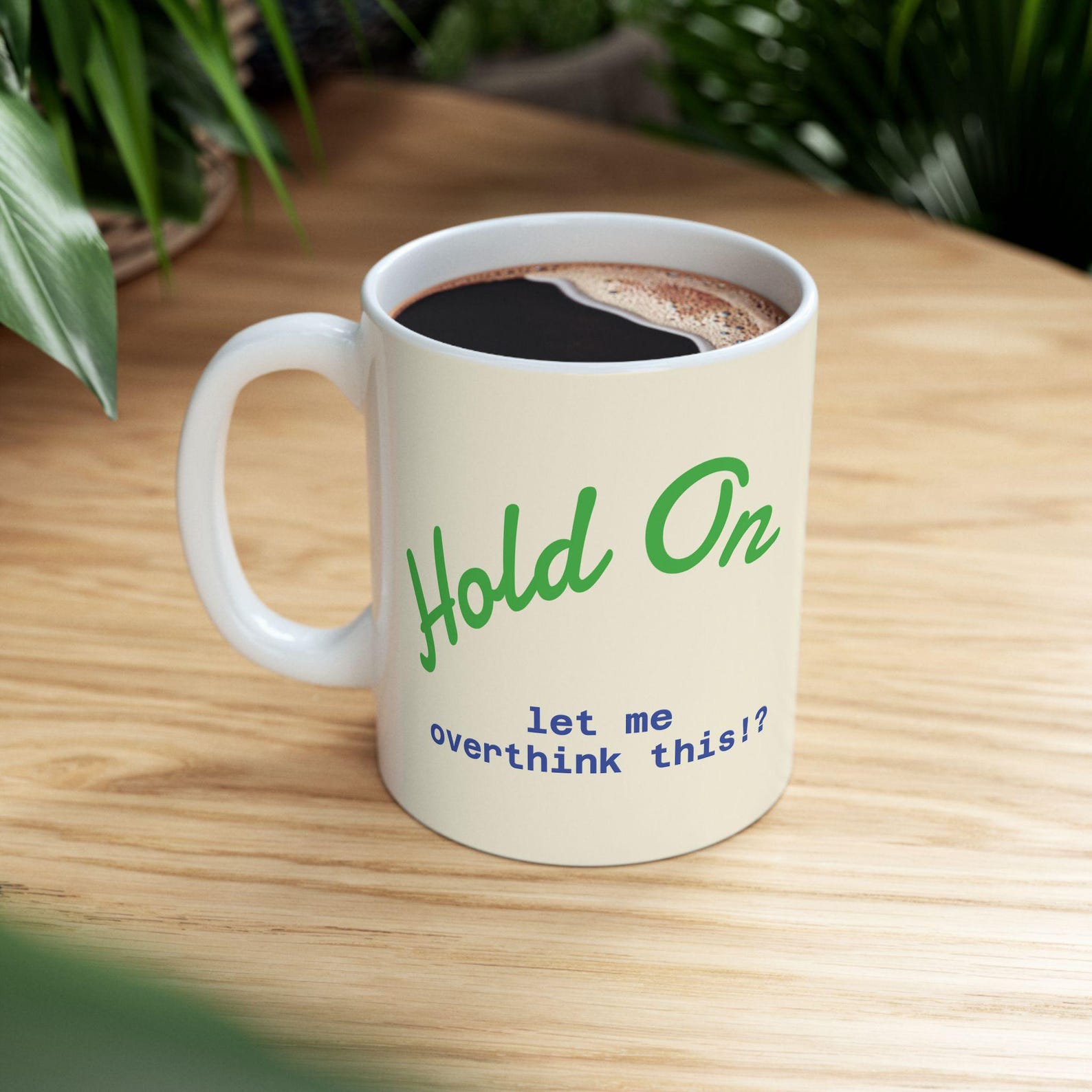 Hold on Let Me Overthink This Mug, Funny Introvert Mugs, Mom Mugs ...