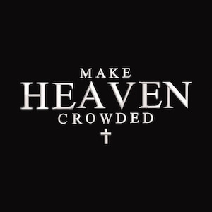 Make Heaven Crowded Embroidery Design , Christian, Bible Verse Machine ...