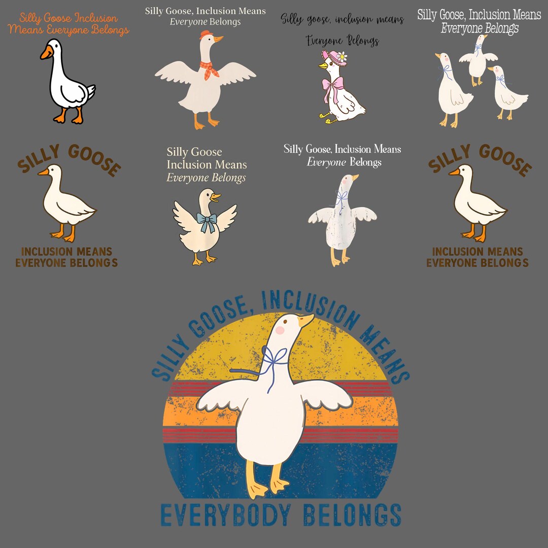 Silly Goose Inclusion PNG, Funny Everyone Belongs Clipart, Kindness ...