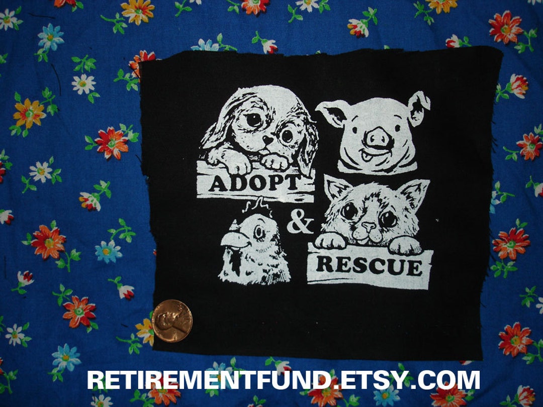 ADOPT and RESCUE Lots of Animals PATCH Super Cute I Mean Look at That ...