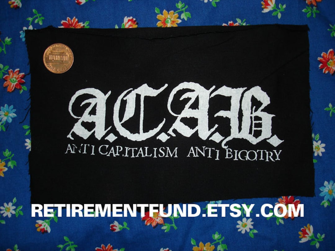 ACAB Anti Capitalism Anti Bigotry PATCH - Etsy