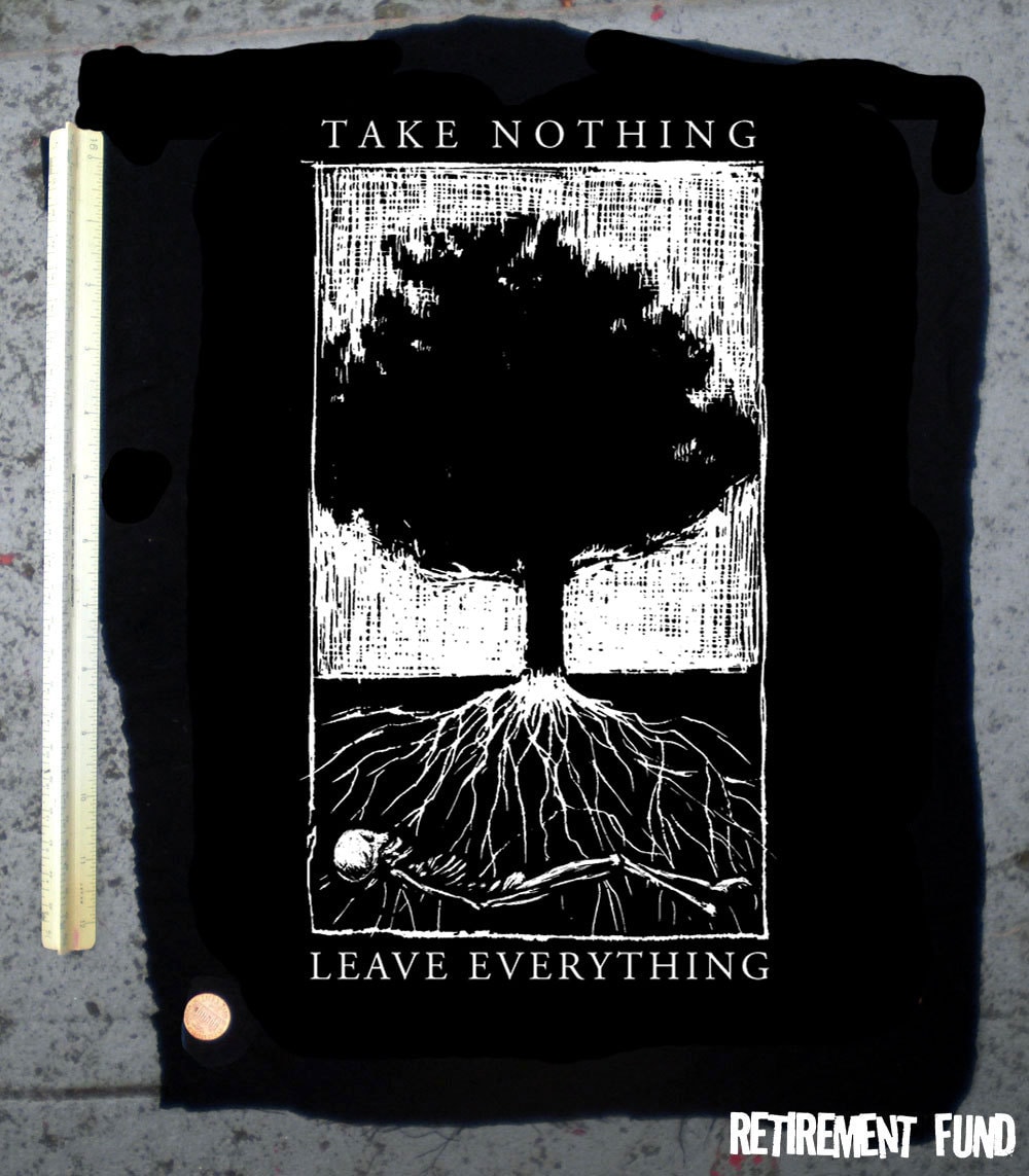 Take nothing leave everything screenprinted BACK PATCH pro | Etsy