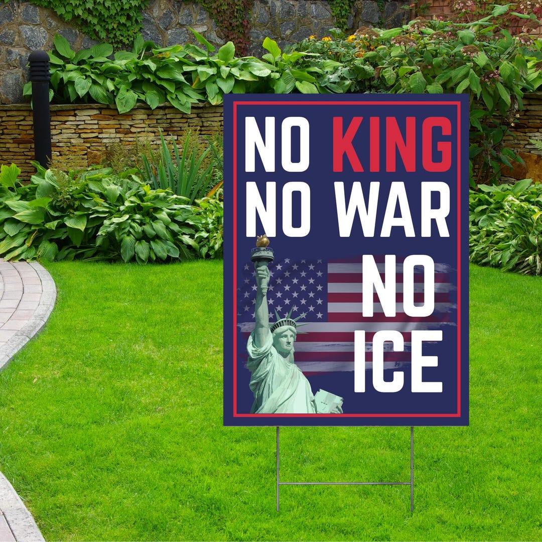 No King No War No ICE in America Yard Sign - Resist Hate Lawn Sign ...