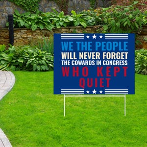 We the People Will Never Forget the Cowards in Congress Who Kept Quiet ...