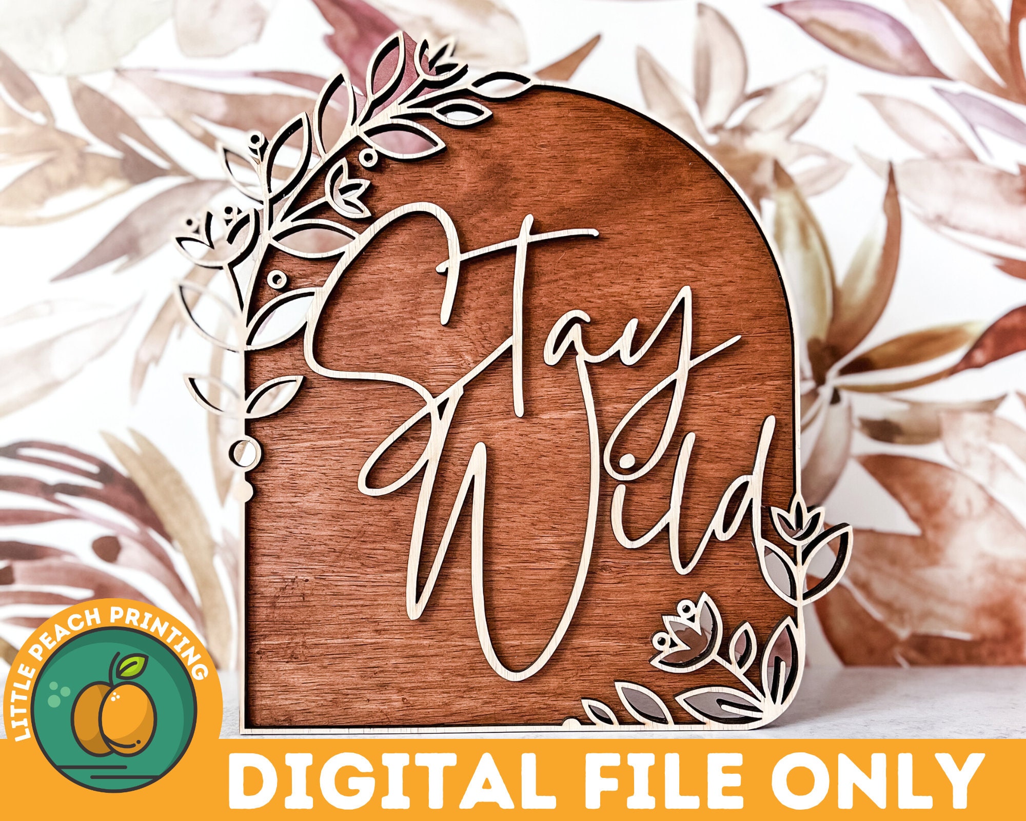 Stay Wild Sign Digital Download Sign Glowforge File, Laser Cut Files ...
