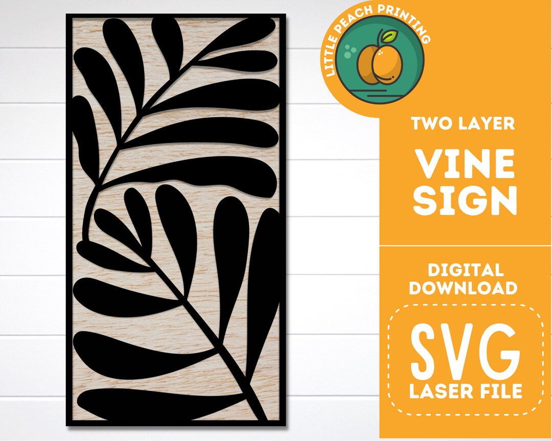 Vine Sign SVG File Glowforge File Laser Cut Files Glowforge - Etsy