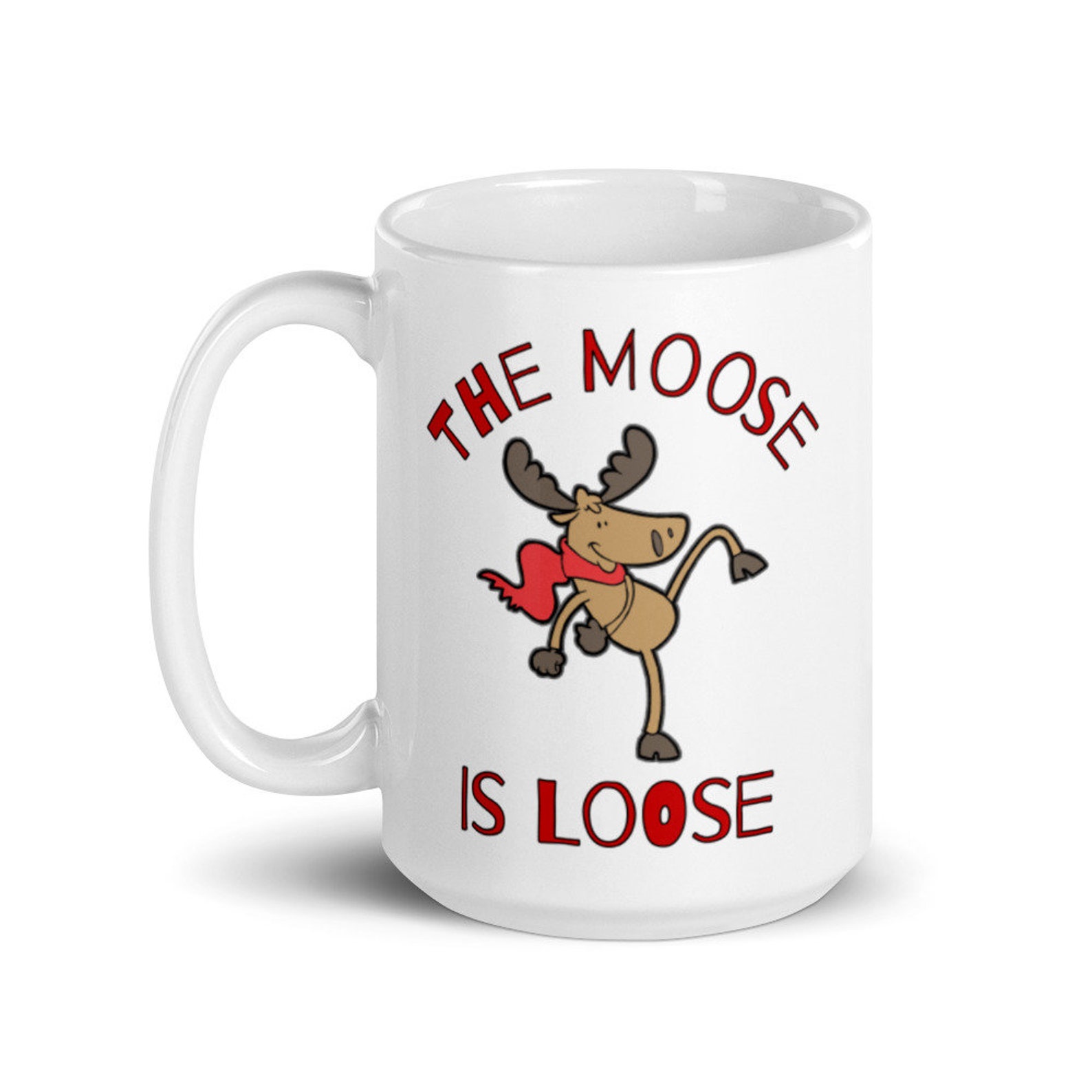Funny Mug the Moose is Loose Christmas Trending Cute Gift Coffee Tea ...